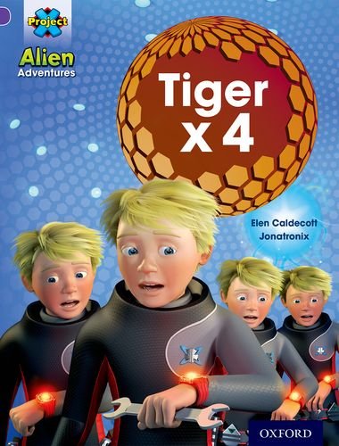 Alien Adventures: Tiger x 4 (Level 8) – Red Balloon Books